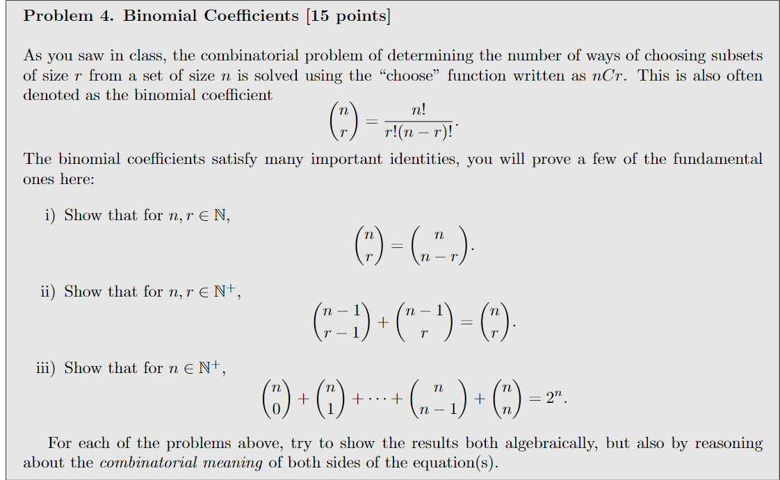 Solved As you saw in class, the combinatorial problem of | Chegg.com