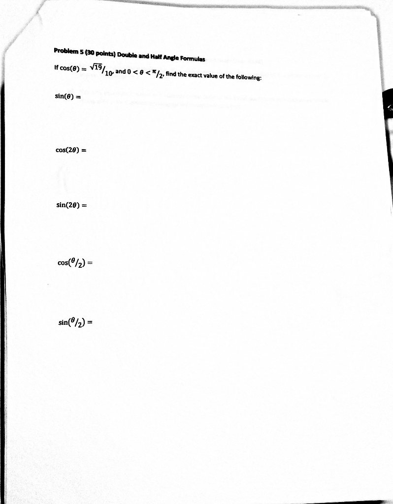 Solved Problem 5 (30 points) Double and Half Angle Formulas | Chegg.com