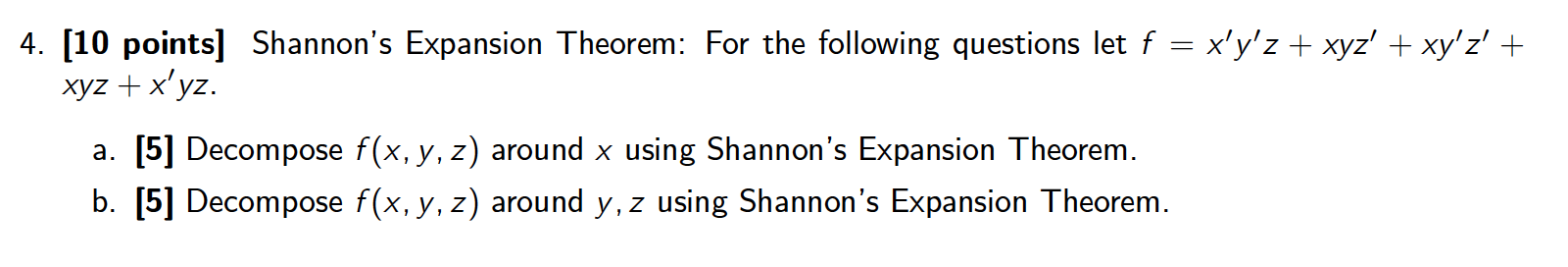 Solved 4. [10 points] Shannon's Expansion Theorem: For the | Chegg.com