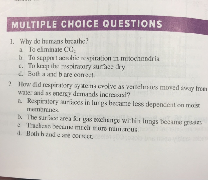 Solved MULTIPLE CHOICE QUESTIONS Why do humans breathe? a. | Chegg.com