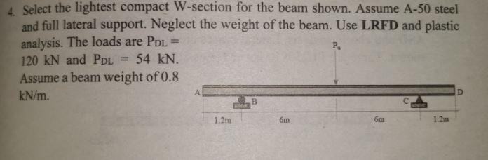 Solved Р. 4. Select the lightest compact W-section for the | Chegg.com