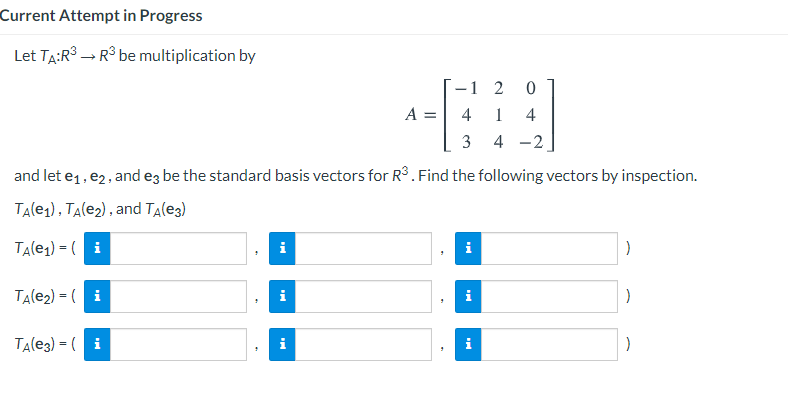 Solved Current Attempt in Progress Let TA:R3 — be | Chegg.com