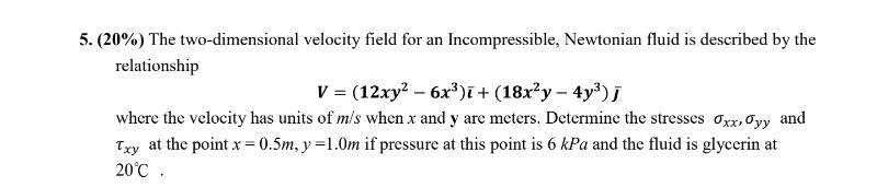 Solved (20\%) The two-dimensional velocity field for an | Chegg.com