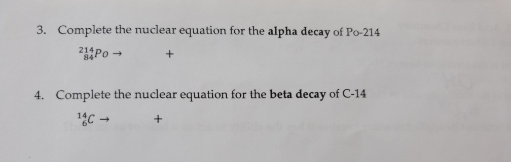 Solved Complete the nuclear equation for the alpha decay of | Chegg.com