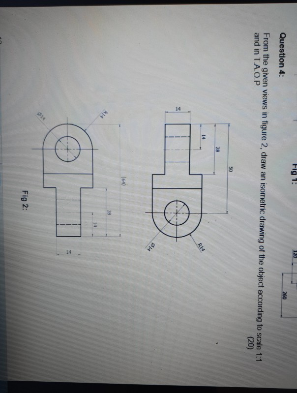 Solved from given views in figure 2, draw an isometric | Chegg.com