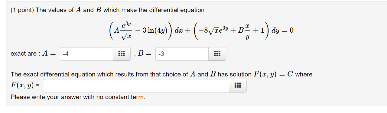 Solved (1 point) The values of A and B which make the | Chegg.com