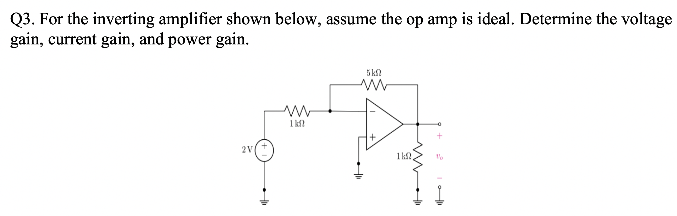 Solved Q3. For the inverting amplifier shown below, assume | Chegg.com