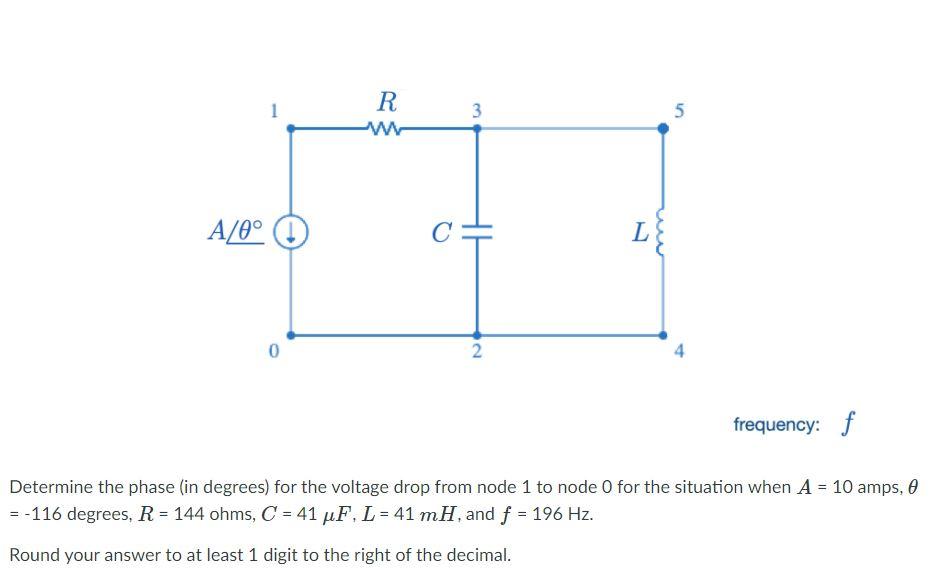 Solved R w 3 5 A/0° 0 HE L 0 2 frequency: f Determine the | Chegg.com