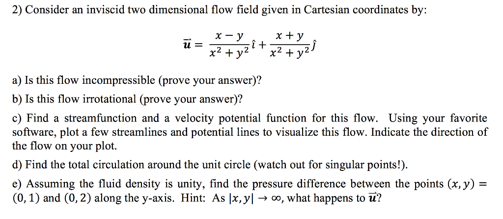 Solved 2) Consider an inviscid two dimensional flow field | Chegg.com