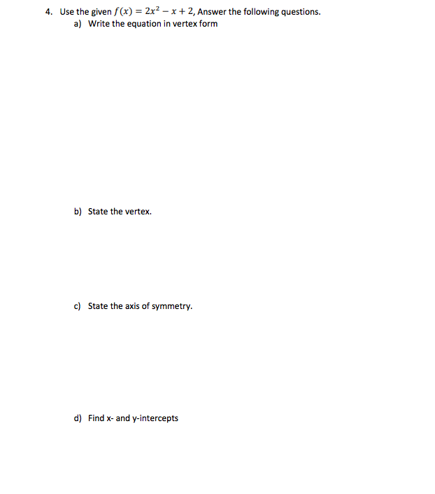 Solved 4. Use the given f(x)=2x2−x+2, Answer the following | Chegg.com