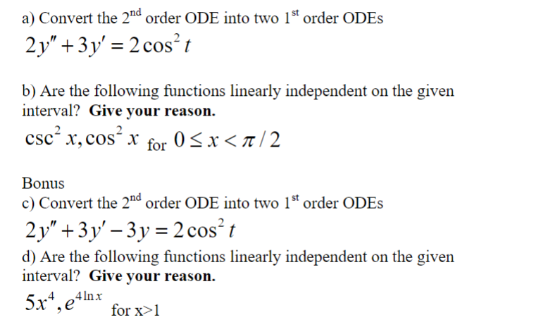 Solved a) Convert the 2nd order ODE into two 1st order ODES | Chegg.com