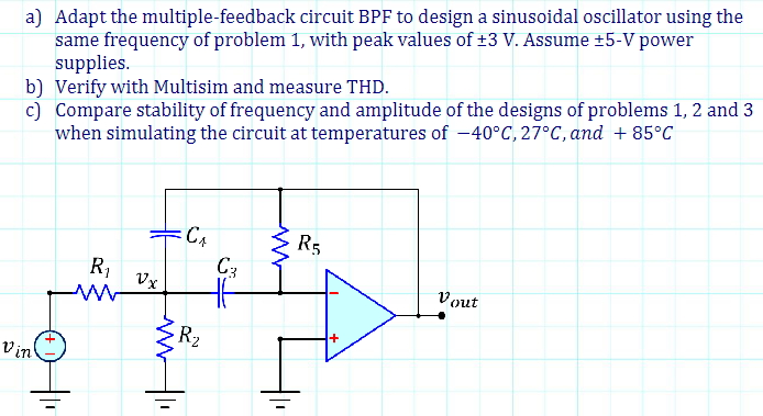 Solved a) Adapt the multiple-feedback circuit BPF to design | Chegg.com