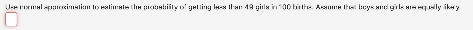 Solved Use normal approximation to estimate the probability | Chegg.com