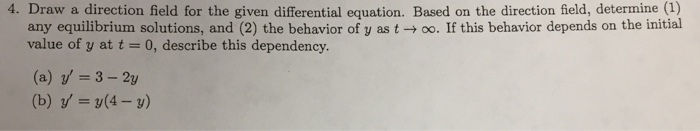 Solved Draw a direction field for the given differential | Chegg.com