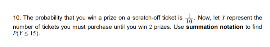 Solved 10. The probability that you win a prize on a | Chegg.com
