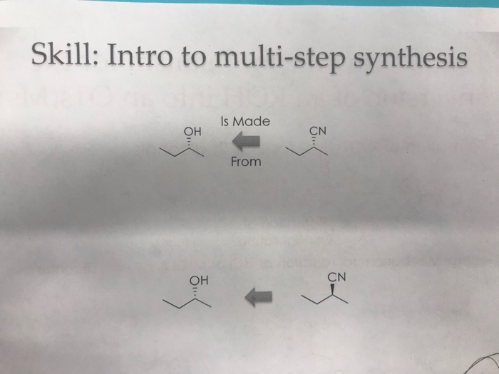Solved Skill: Intro to multi-step synthesis Is Made OH From | Chegg.com