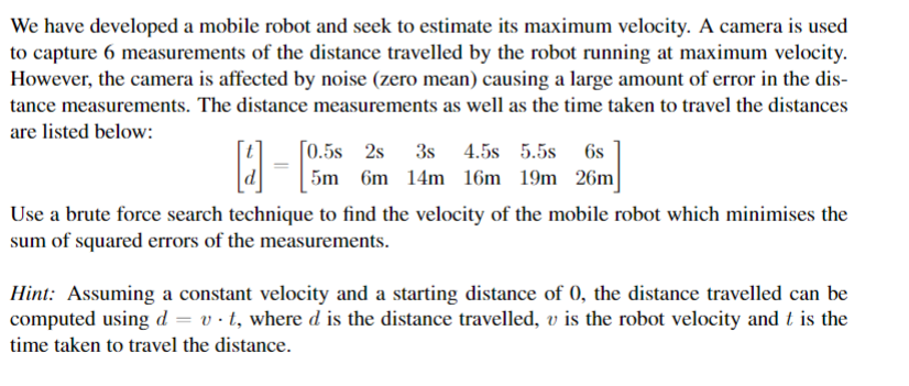 Solved We ﻿have developed a mobile robot and seek to | Chegg.com