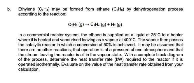 Solved b. Ethylene (C2H4) may be formed from ethane (C2H6) | Chegg.com
