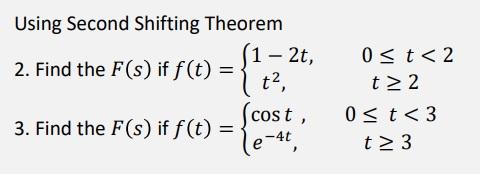 Solved Using Second Shifting Theorem (1 - 2t, 2. Find the | Chegg.com