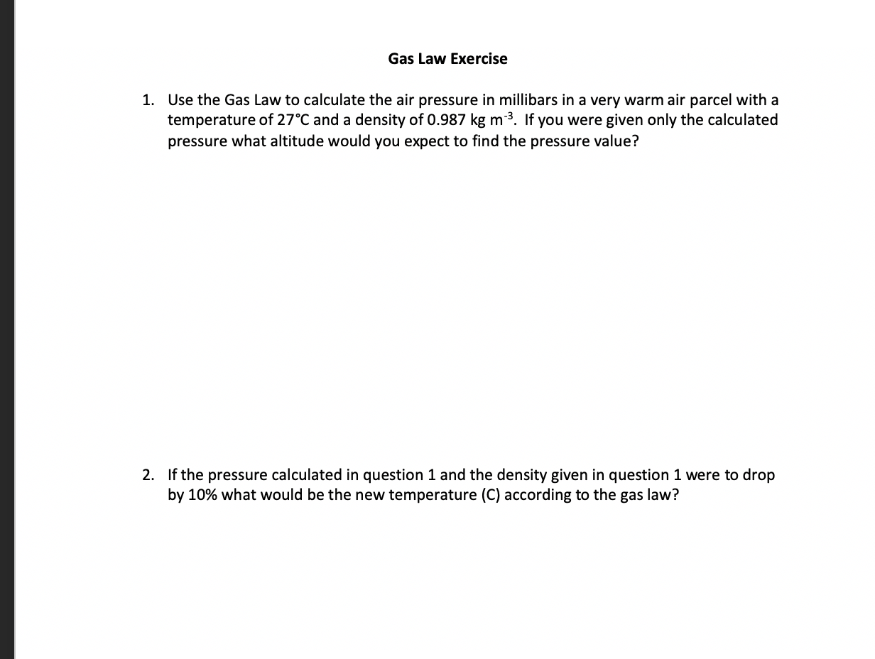 Solved Gas Law Exercise 1. Use the Gas Law to calculate the | Chegg.com