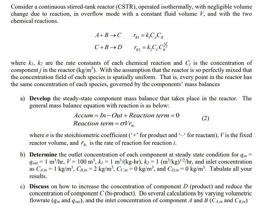 Solved Consider a continuous stirred-tank reactor (CSTR), | Chegg.com