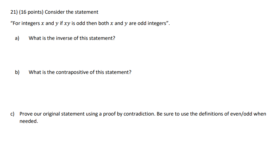 Solved 21) (16 points) Consider the statement "For integers | Chegg.com