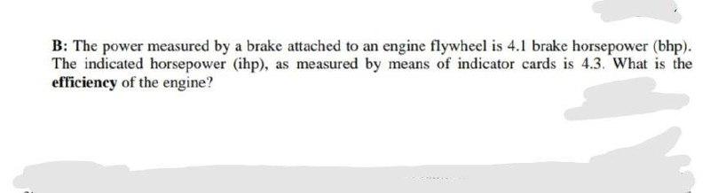 Solved B: The power measured by a brake attached to an | Chegg.com