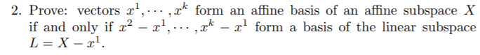 Solved , x* form an affine basis of an affine subspace X ,ak | Chegg.com