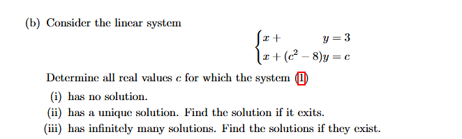 Solved (2c - 1)x+2y = -7 3. (a) Consider the linear system | Chegg.com