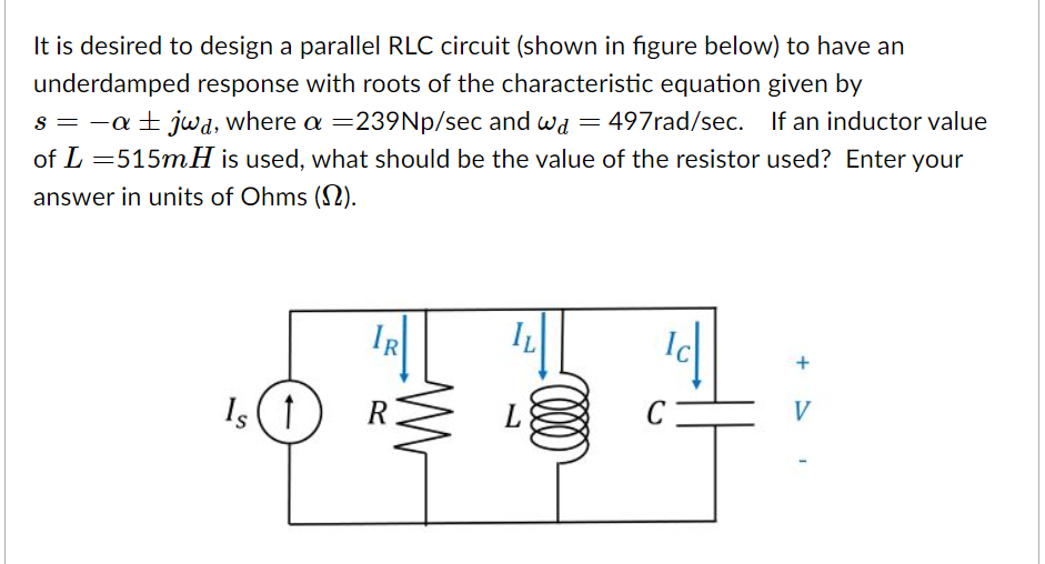 Solved S = It is desired to design a parallel RLC circuit | Chegg.com