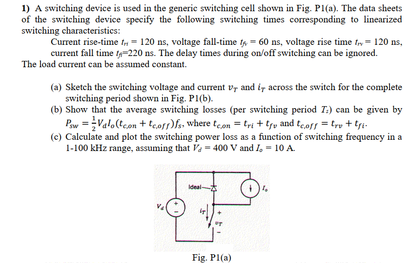 A switching device is ﻿used in ﻿the generic switching | Chegg.com