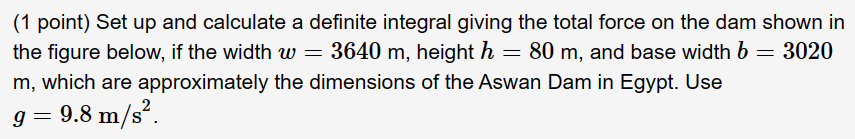 Solved (1 point) Set up and calculate a definite integral | Chegg.com