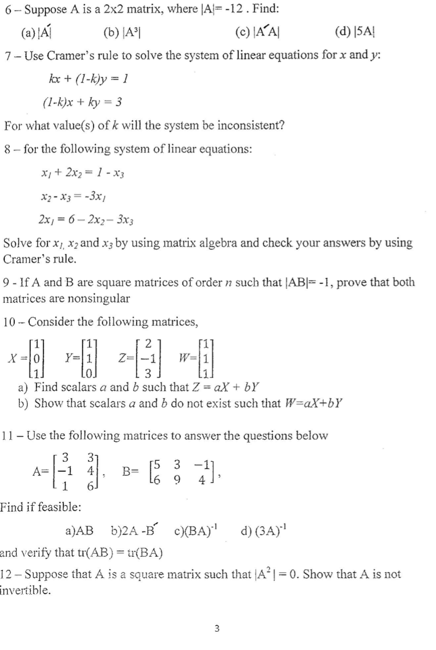 Solved 6 - Suppose A is a 2x2 matrix, where |AI=-12. Find: | Chegg.com