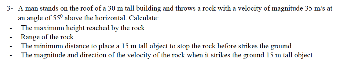 Solved 3- A man stands on the roof of a 30 m tall building | Chegg.com