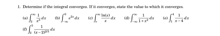 Solved Determine if the integral converges. If it converges, | Chegg.com