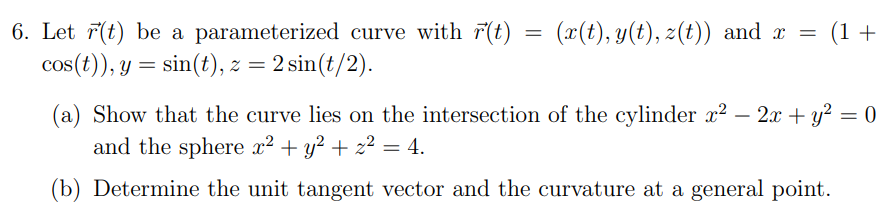 Solved 6. Let r(t) be a parameterized curve with | Chegg.com