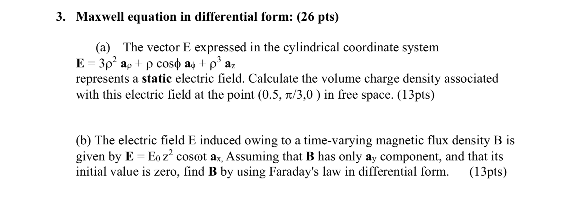Solved 3. Maxwell equation in differential form: (26 pts) | Chegg.com