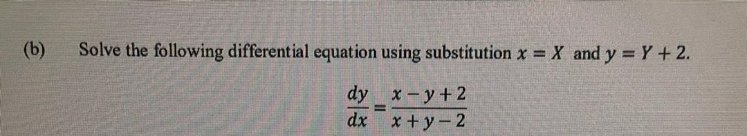 Solved (b) Solve the following differential equation using | Chegg.com