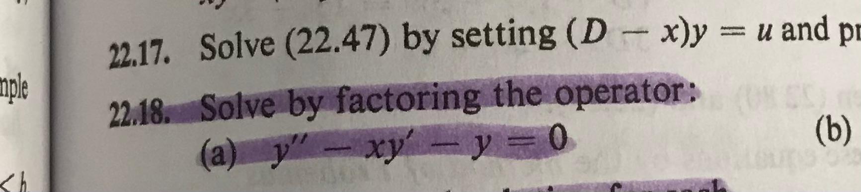 Solved 22.17. Solve (22.47) by setting (D−x)y=u and 2218. | Chegg.com