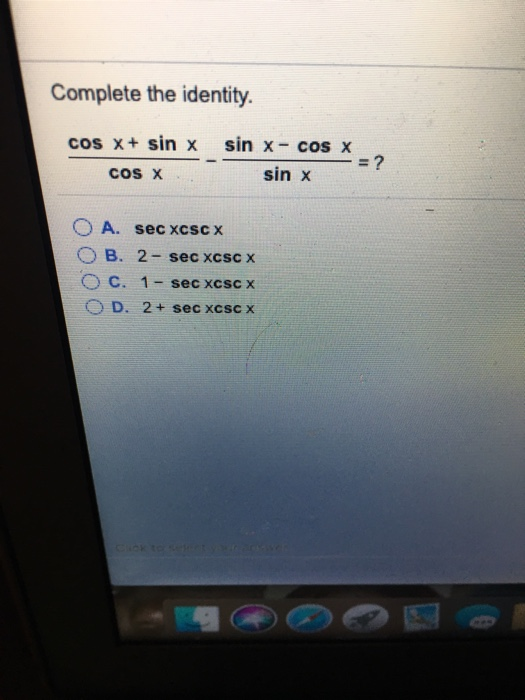 Solved Complete the identity. 4 sin x-cos x=? O A. 1-2cosx O | Chegg.com