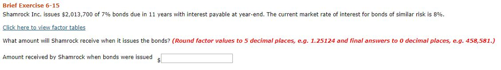 Solved Brief Exercise 6-15 Shamrock Inc. issues $2,013,700 | Chegg.com Solved Brief Exercise 6-15 Shamrock Inc. issues $2,013,700 | Chegg.com