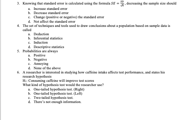 Solved 3. Knowing that standard error is calculated using | Chegg.com