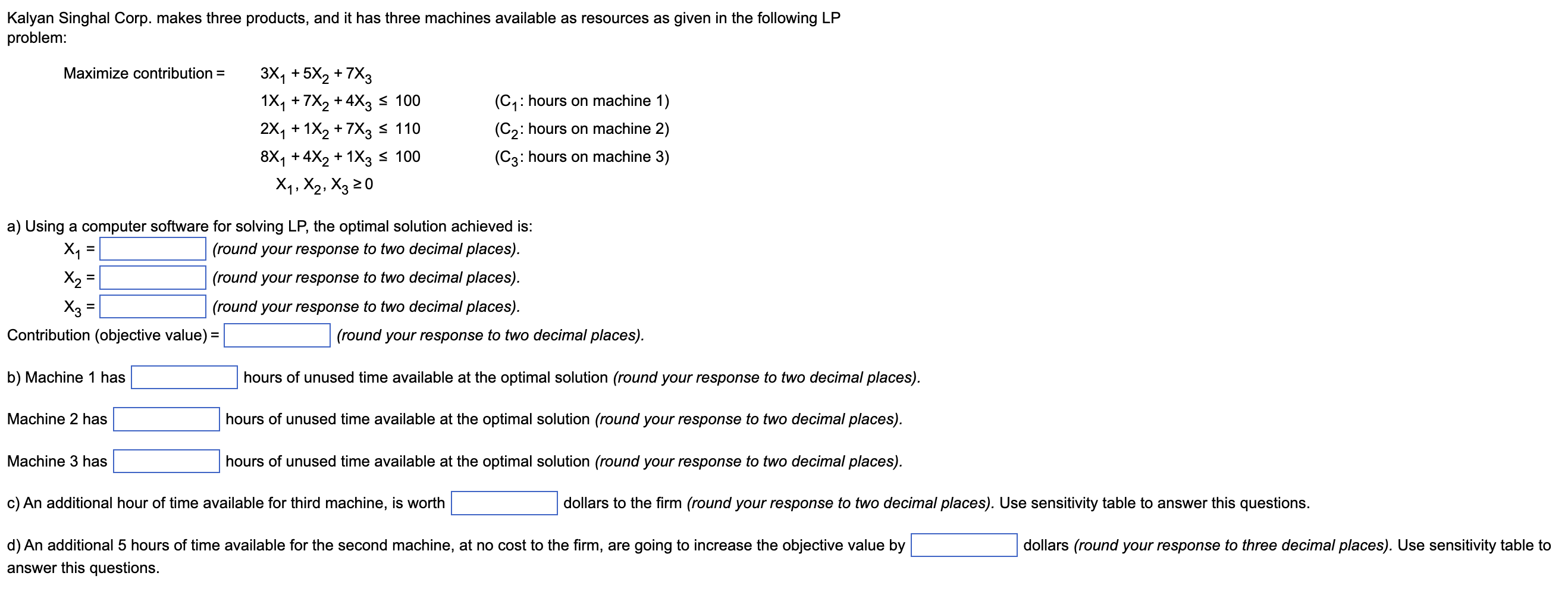 Solved Kalyan Singhal Corp. makes three products, and it has | Chegg.com