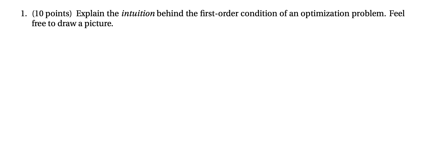 Solved 1. (10 points) Explain the intuition behind the | Chegg.com