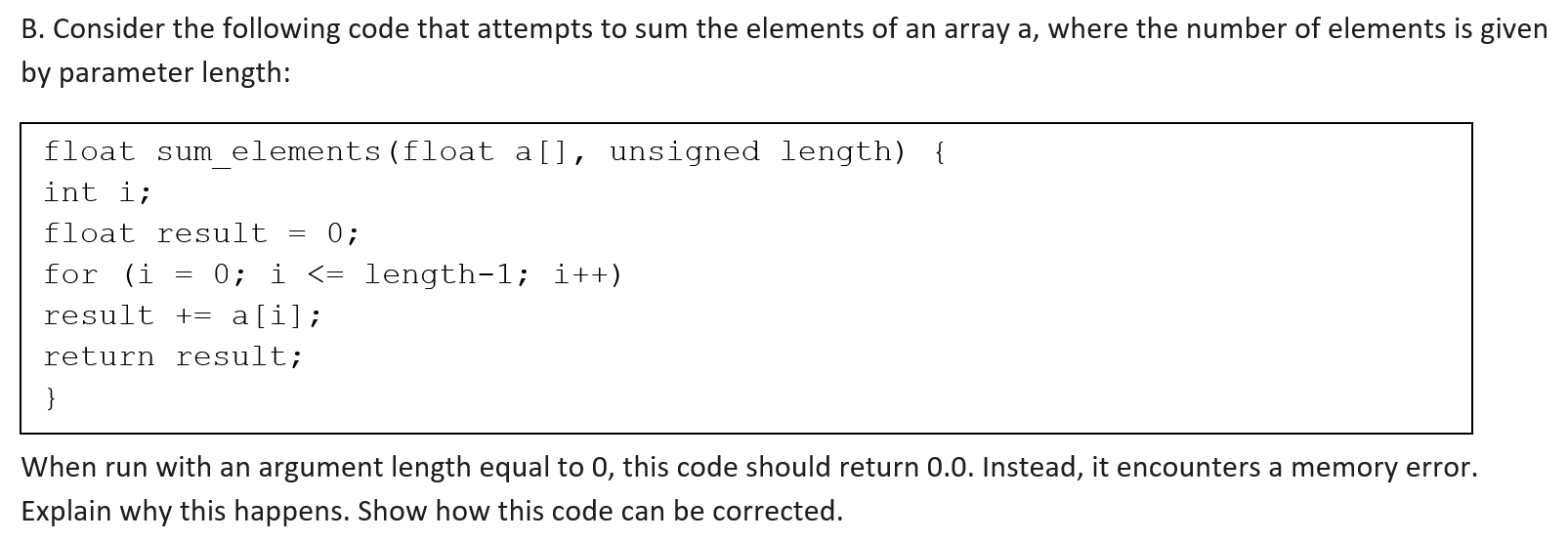 Solved Consider the following code that attempts to sum the | Chegg.com