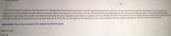Solved The Hull Petroleum Company and Inverted V are retal | Chegg.com