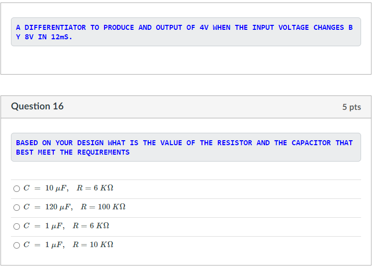 Solved A DIFFERENTIATOR TO PRODUCE AND OUTPUT OF 4V WHEN THE | Chegg.com