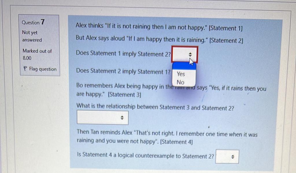 Solved Alex thinks "If it is not raining then I am not | Chegg.com