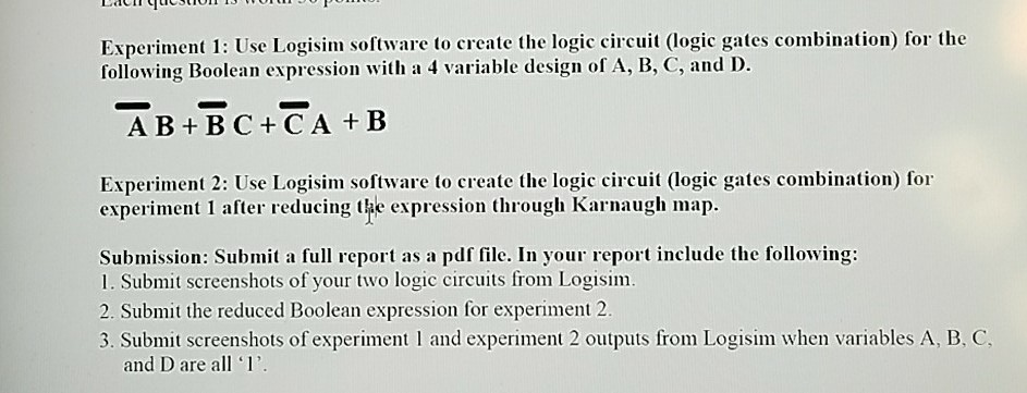 Solved Experiment 1: Use Logisim software to create the | Chegg.com Solved Experiment 1: Use Logisim software to create the | Chegg.com