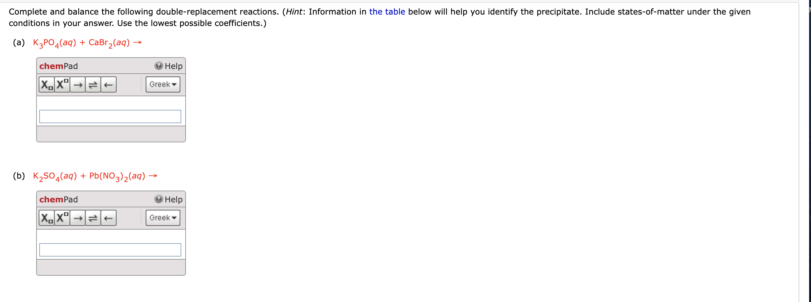Solved Complete and balance the following double-replacement | Chegg.com